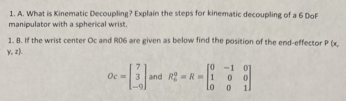 Solved A. ﻿What is ﻿Kinematic Decoupling? Explain the steps | Chegg.com