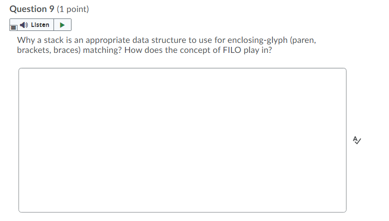 Solved Question 9 (1 point) Listen Why a stack is an | Chegg.com