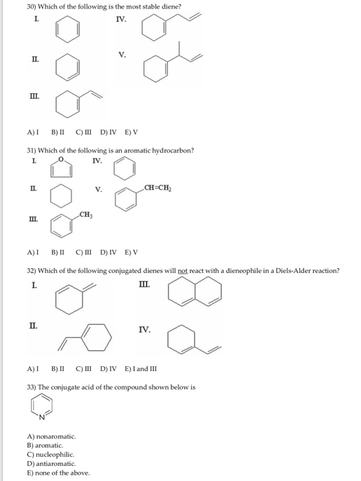 Solved 30) Which of the following is the most stable diene? | Chegg.com