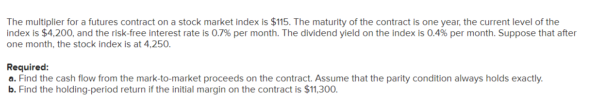 Solved The multiplier for a futures contract on a stock | Chegg.com