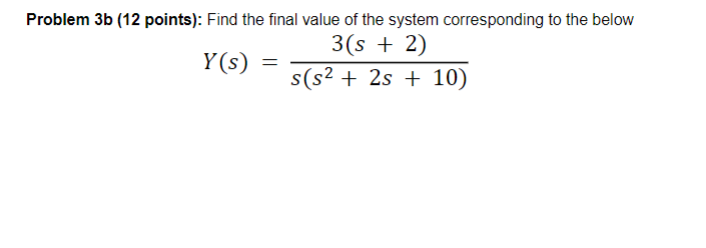 Solved Problem 3b (12 points): Find the final value of the | Chegg.com