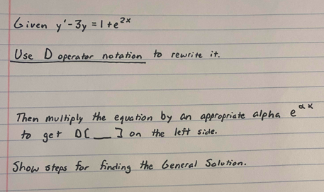 Solved Given y - 3y = 1 + 2x Use D operator notation to | Chegg.com