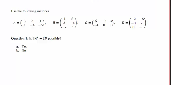 Solved Use the following matrices 5 -2 3 D=(-3 7 7 -4-5 | Chegg.com