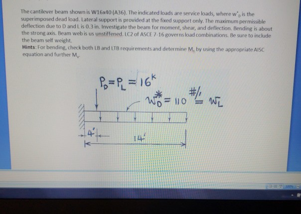 The cantilever beam shown is W16x40 (A36). The | Chegg.com
