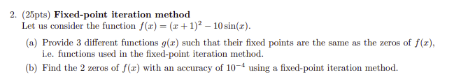 Solved 2. (25pts) Fixed-point iteration method Let us | Chegg.com