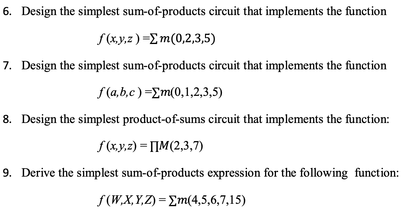 Solved 6. Design the simplest sum-of-products circuit that | Chegg.com