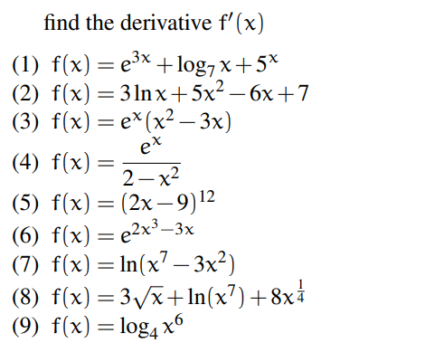 Solved find the derivative f′(x) (1) f(x)=e3x+log7x+5x (2) | Chegg.com