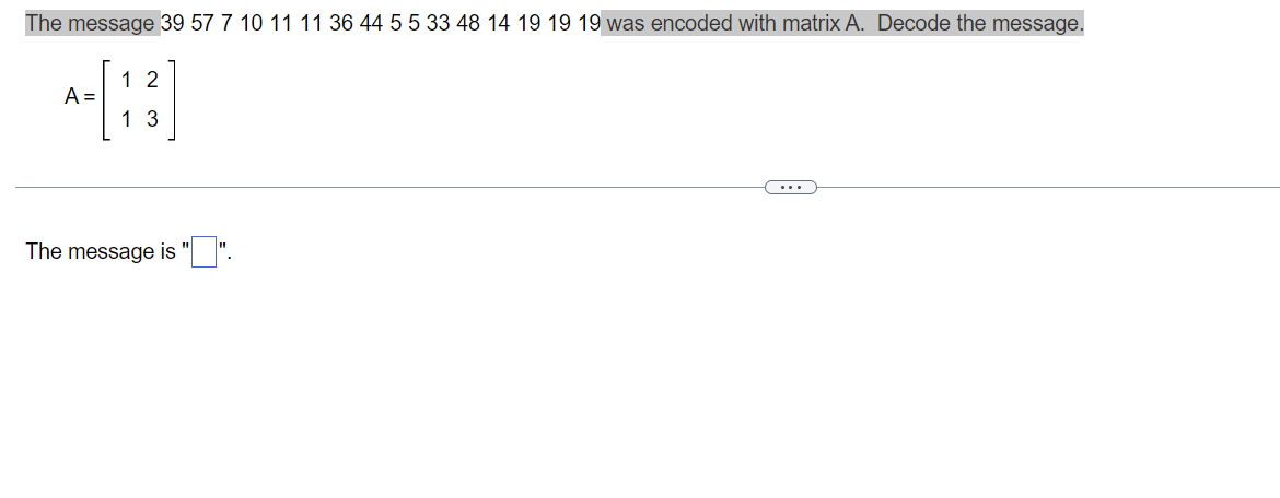 Solved The Message 39577101111364455334814191919 was