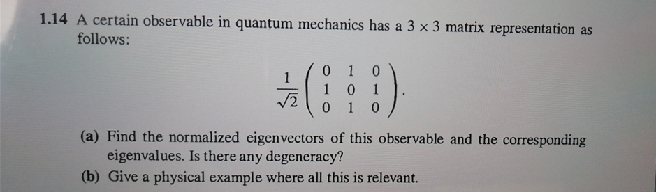 Solved 14 A certain observable in quantum mechanics has a | Chegg.com