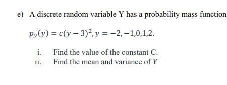 Solved e) A discrete random variable Y has a probability | Chegg.com