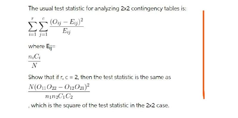 Solved The usual test statistic for analyzing 2x2 | Chegg.com