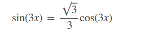 Solved sin(3x)=323cos(3x) | Chegg.com