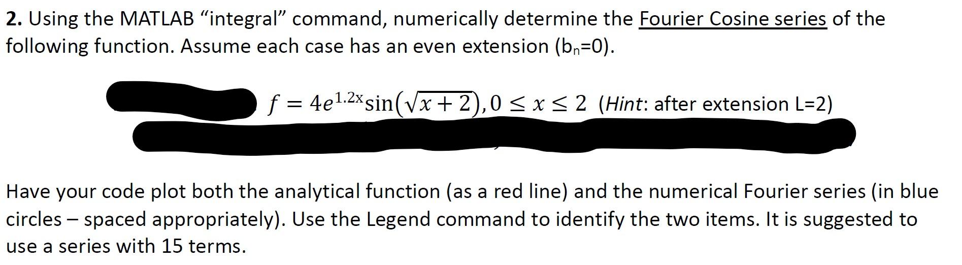 Solved 2. Using the MATLAB “integral” command, numerically | Chegg.com