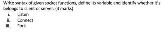 Solved Write Syntax Of Given Socket Functions Define Its 