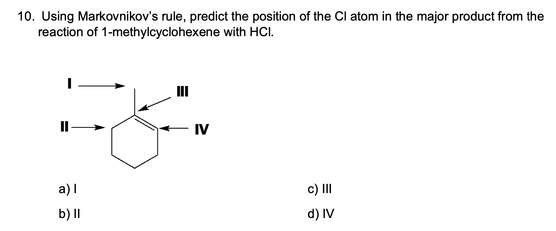 Solved 10. Using Markovnikov's rule, predict the position of | Chegg.com