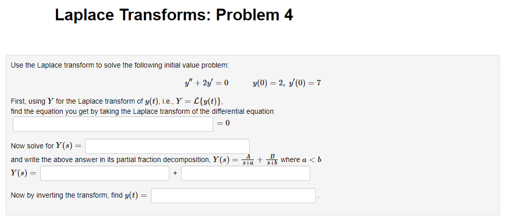 Solved Laplace Transforms: Problem 4 Use the Laplace | Chegg.com