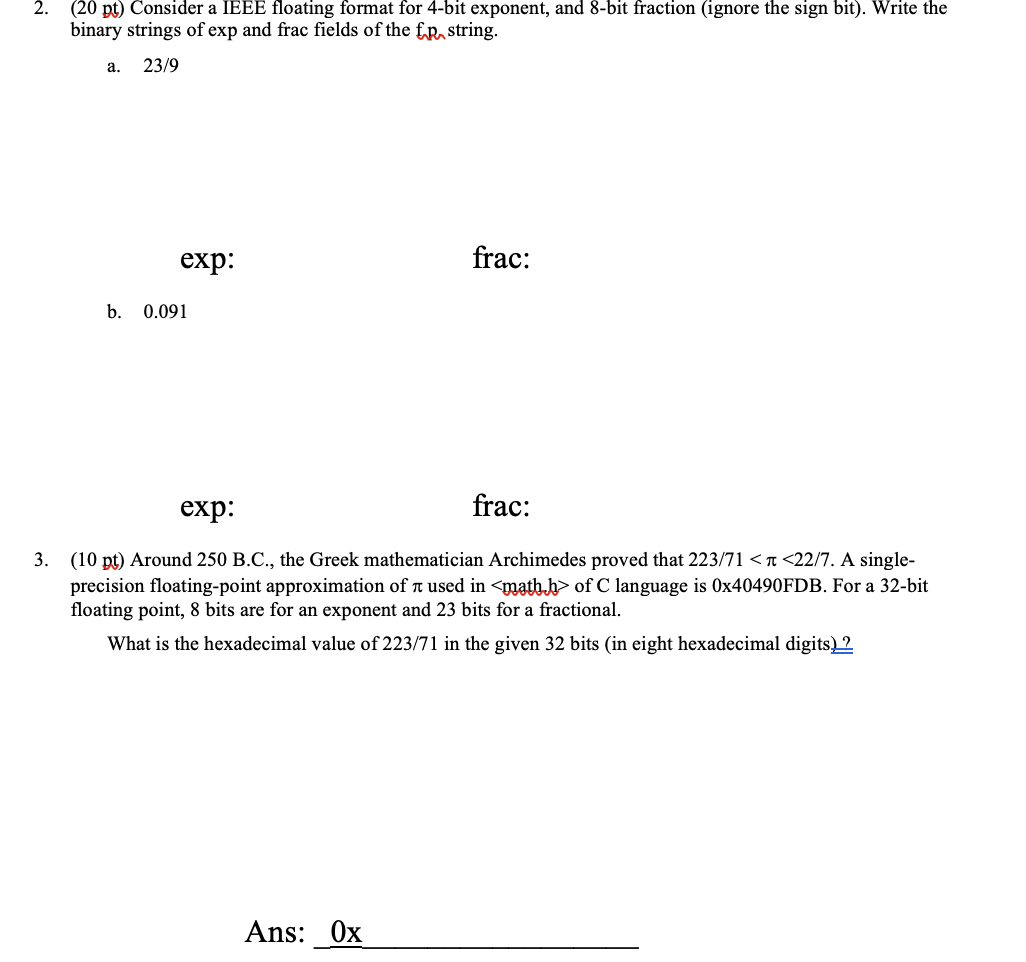 2. (20 pt) Consider a IEEE floating format for 4-bit | Chegg.com