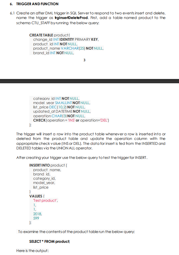 Solved 6. TRIGGER AND FUNCTION 6.1 Create an after DML | Chegg.com