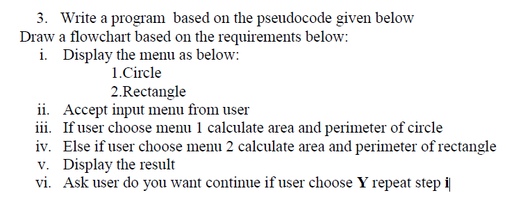 Solved 3. Write a program based on the pseudocode given | Chegg.com