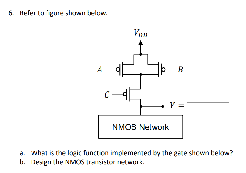 Solved 6. Refer to figure shown below. NMOS Network a. What | Chegg.com