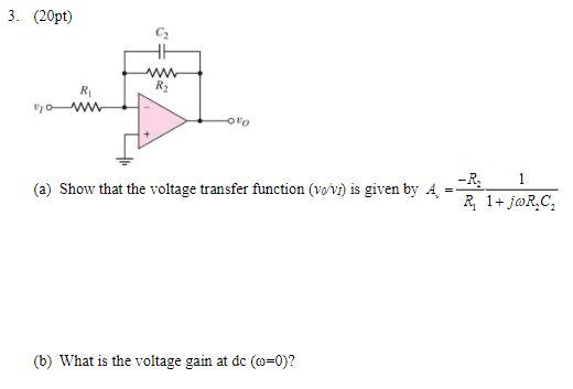 Solved 3. (20pt) (a) Show that the voltage transfer function | Chegg.com