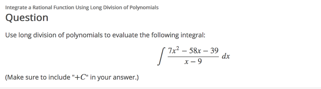 Solved Integrate a Rational Function Using Long Division of | Chegg.com