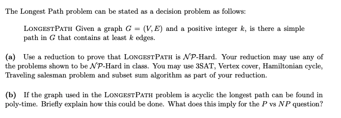 Solved The Longest Path problem can be stated as a decision | Chegg.com