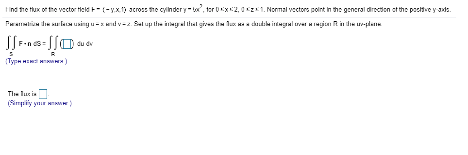 Solved Find the flux of the vector field F- (-y x,1) across | Chegg.com