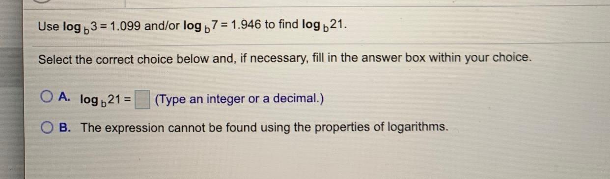 Solved Use log b3 = 1.099 and/or log 57 = 1.946 to find log | Chegg.com