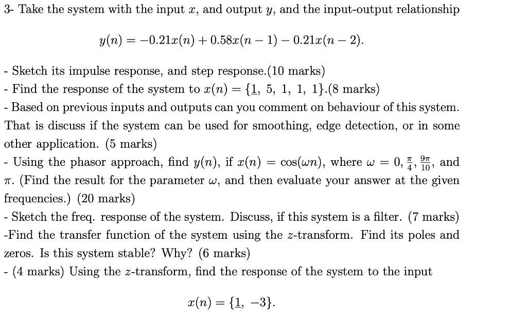 Solved 3 Take The System With The Input X And Output Y 
