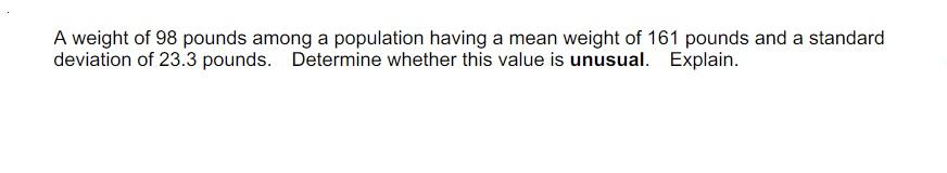 Solved A weight of 98 pounds among a population having a | Chegg.com