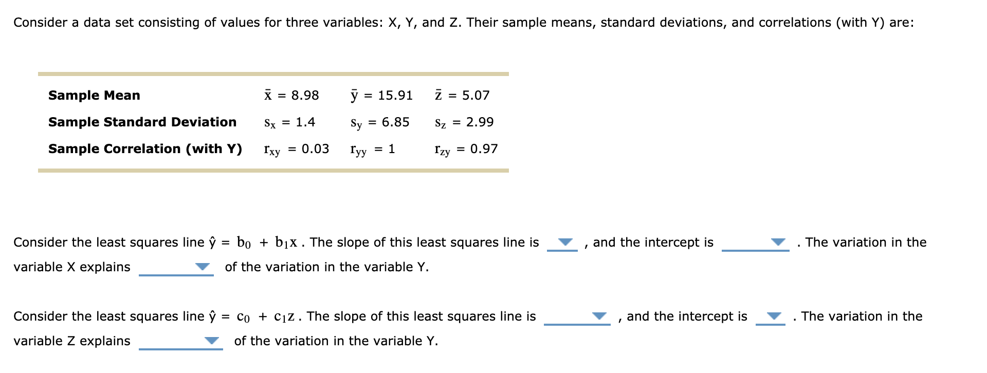 Solved Consider A Data Set Consisting Of Values For Three