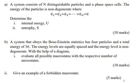 Solved a) A system consists of N distinguishable particles | Chegg.com