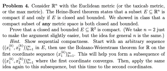 Solved Problem 4. Consider Rn with the Euclidean metric (or | Chegg.com