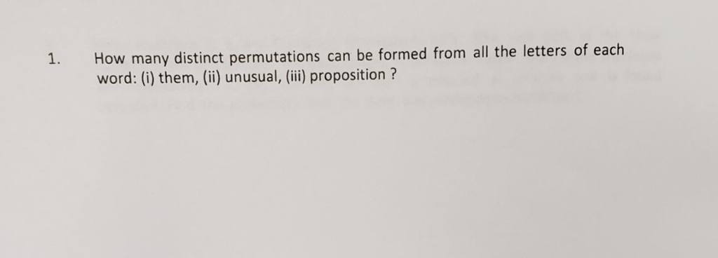 Solved 1. How many distinct permutations can be formed from | Chegg.com