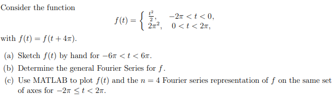 Solved Consider the function f(t)={2t2,2π2,−2π | Chegg.com