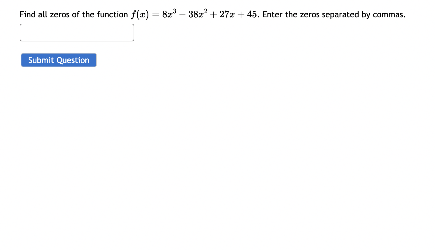 Solved Find all zeros of the function f(x)=6x3−13x2−14x−3. | Chegg.com