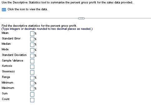 Solved Use the Descriptive Statistics tool to summarize the | Chegg.com