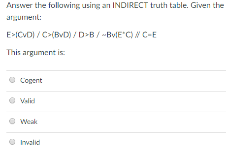Solved Answer the following using an INDIRECT truth table. | Chegg.com