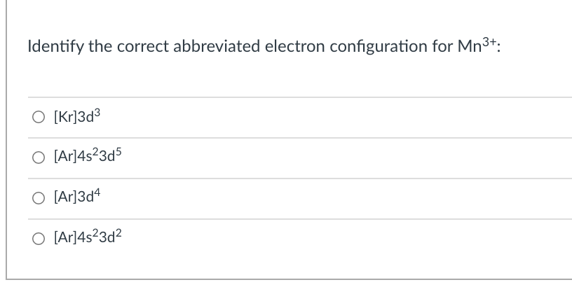 Solved Identify The Correct Abbreviated Electron
