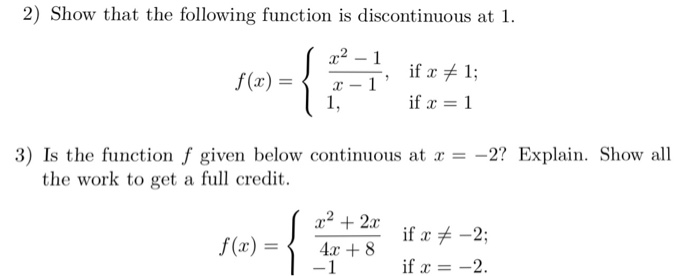 Solved 2) Show that the following function is discontinuous | Chegg.com