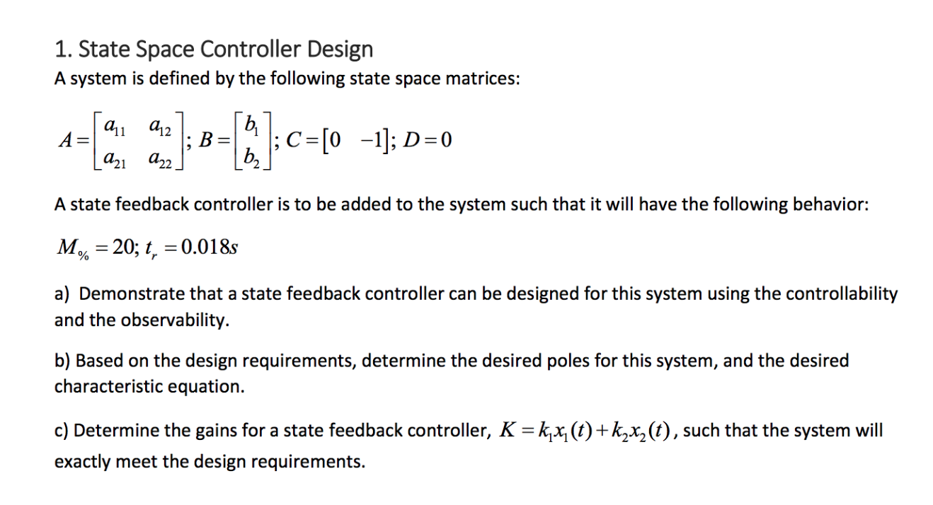 Solved 1. State Space Controller Design A system is defined | Chegg.com