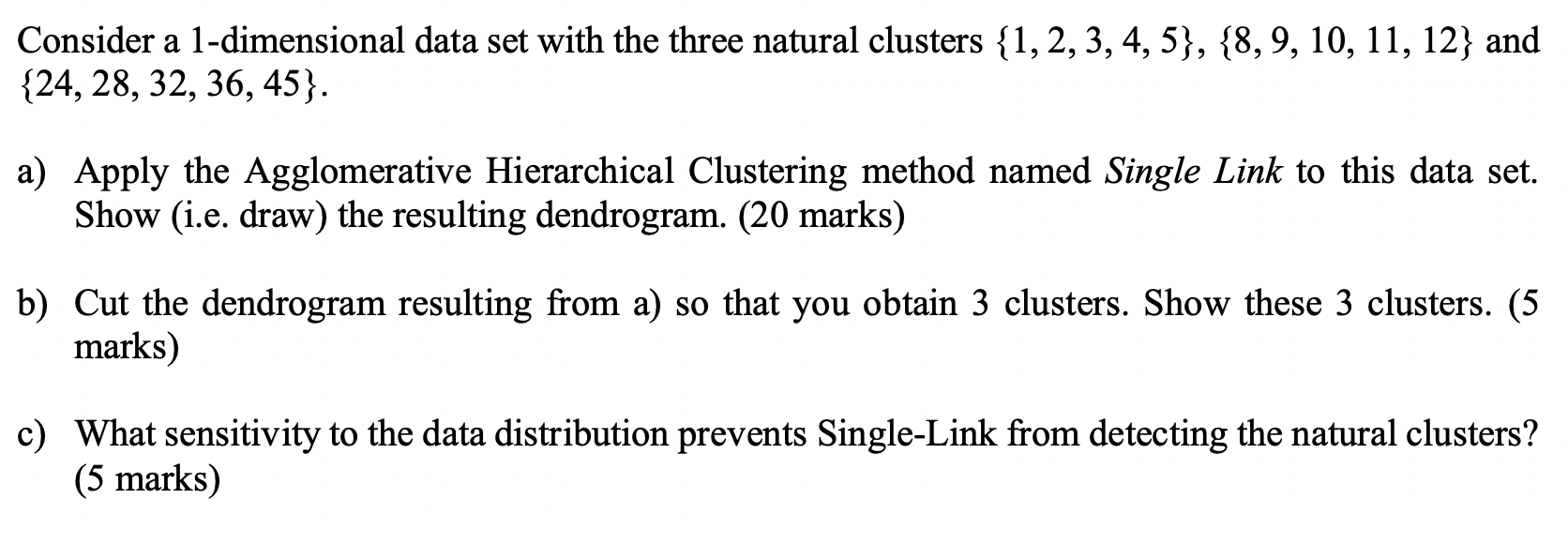 Solved Consider a 1-dimensional data set with the three | Chegg.com