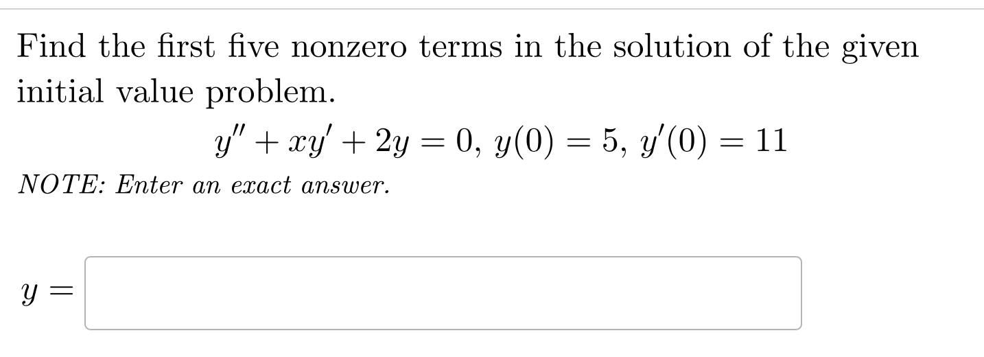 Solved Find the first five nonzero terms in ﻿the solution of | Chegg.com