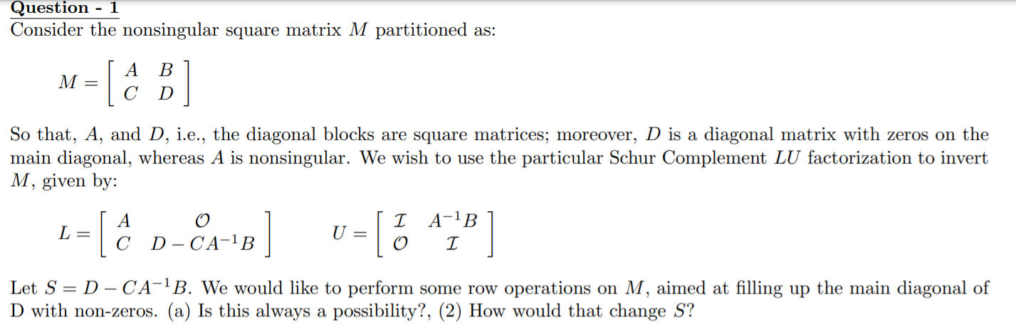 Solved Question - 1 Consider the nonsingular square matrix M | Chegg.com