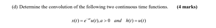 Solved (d) Determine the convolution of the following two | Chegg.com