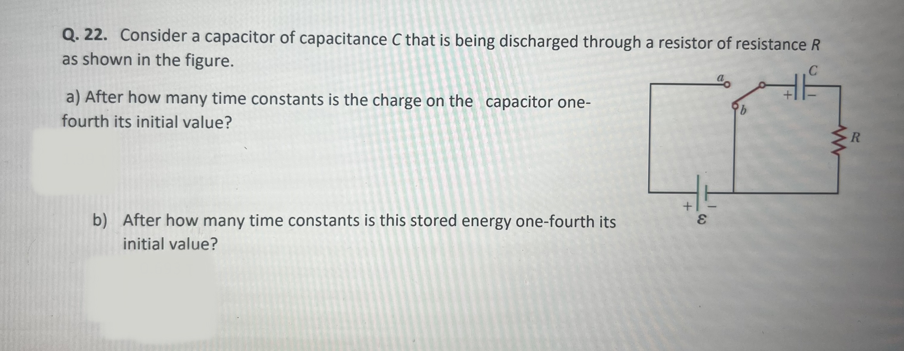 Solved Q. 22. Consider a capacitor of capacitance C that is | Chegg.com