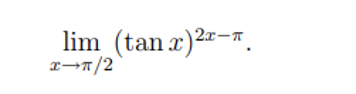 Solved limx→π/2(tanx)2x−π | Chegg.com