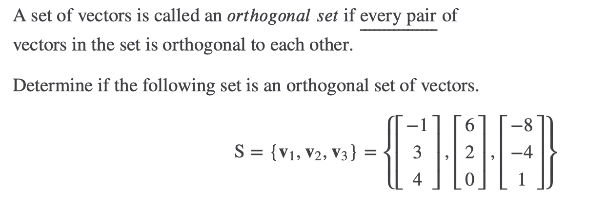 Solved A set of vectors is called an orthogonal set if every | Chegg.com