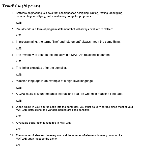 Solved True/False (20 points) 1. Software engineering is a | Chegg.com